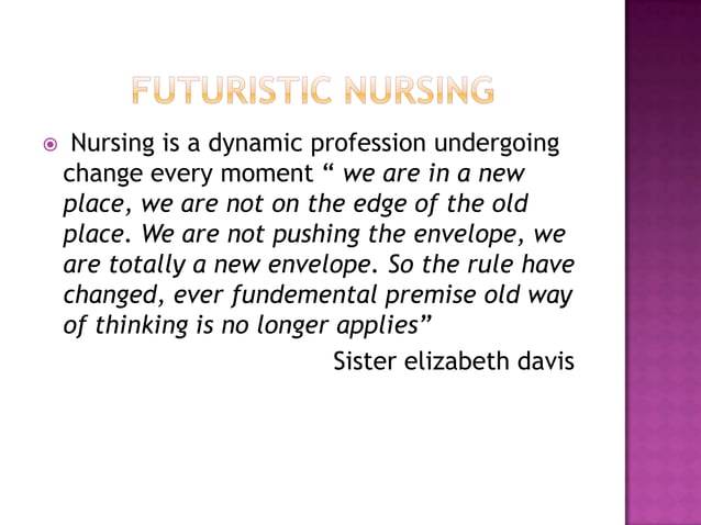 Futuristic nursing and visibility of nurses | PPTX