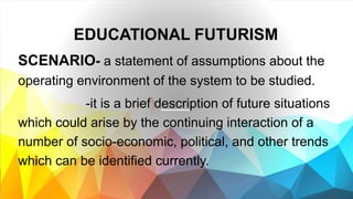 Futuristic Planning EDM 221 ZaroArevalo.pptx