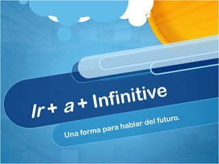 Futuro con ir | PPT