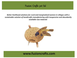 Fuzion crafts international- Handicrafts PPT | PPT