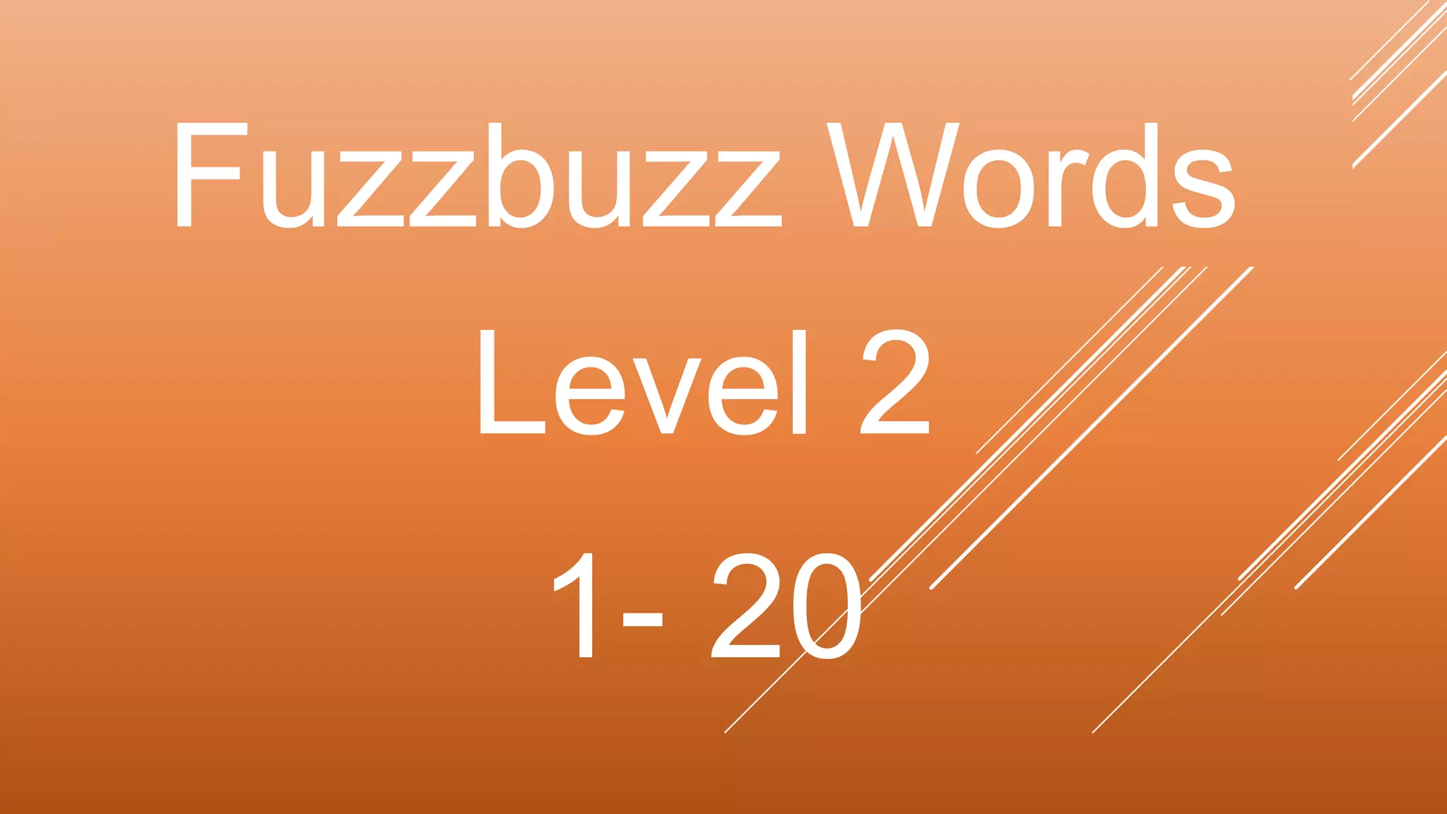 Fuzzbuzz words level 2 (1) | PPT