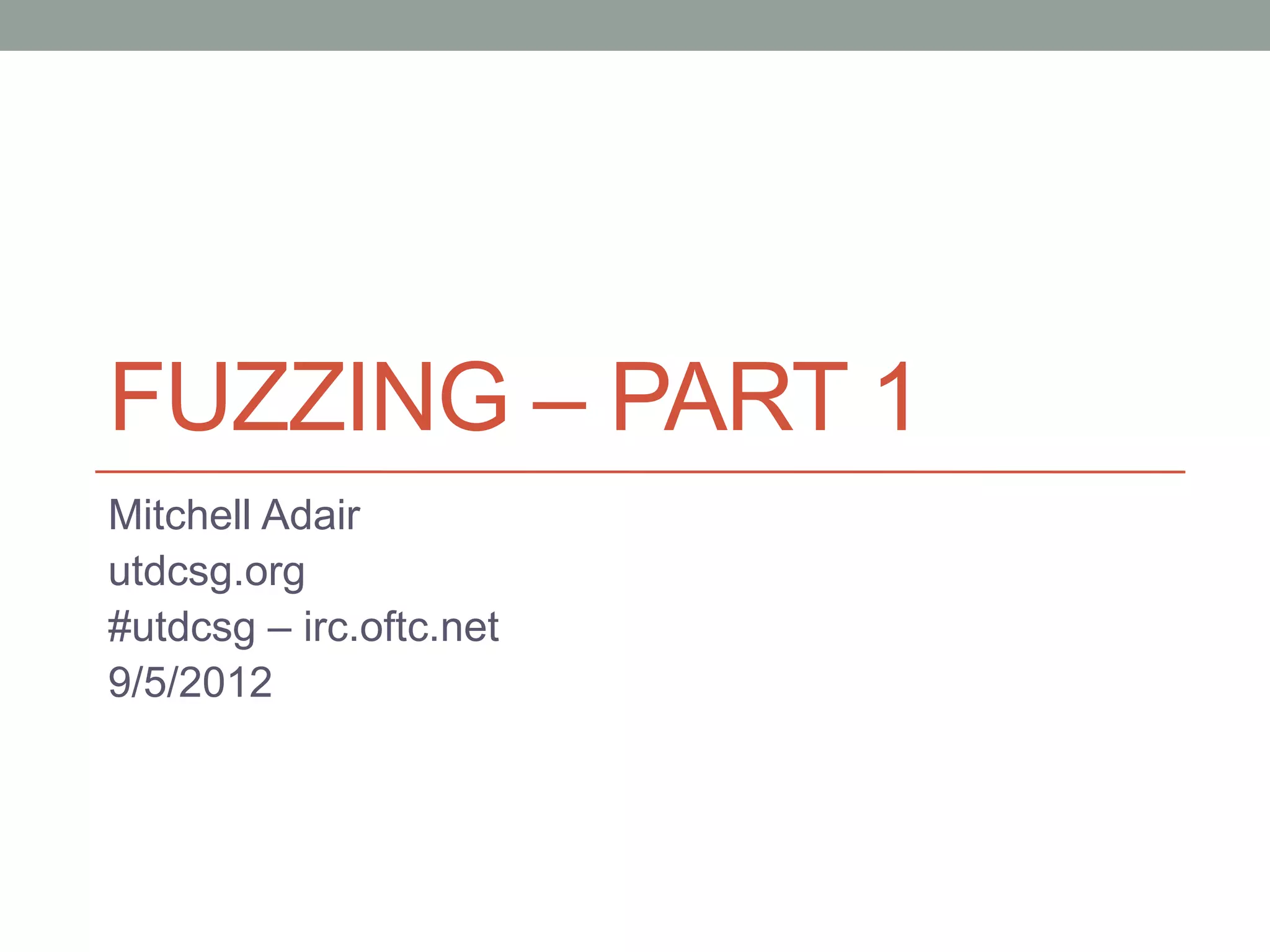 Fuzzing Part 1 Ppt