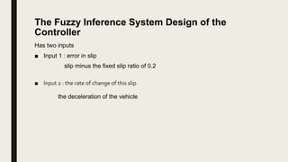 Fuzzy logic control (ABS) | PPT