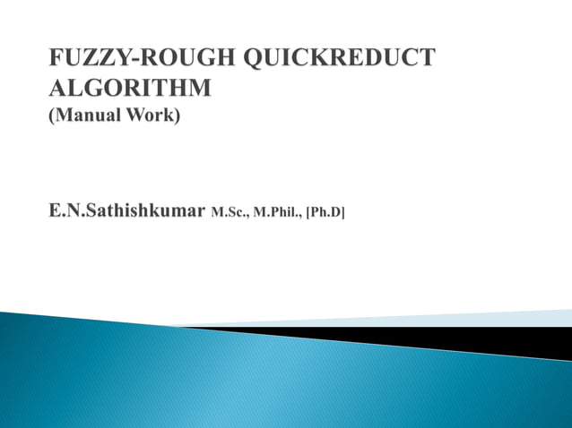 Fuzzy rough quickreduct algorithm | PPT