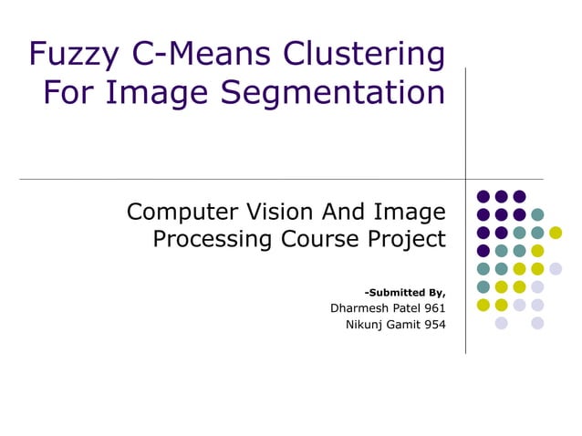 Fuzzy c-means clustering for image segmentation | PPT