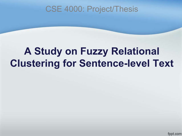 Fuzzy clustering of sentence | PPTX