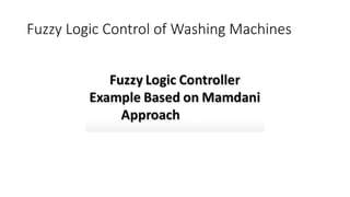 fuzzylogic controller example based on mamdani approach | PPTX