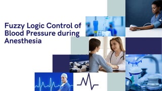 Fuzzy Logic Control of Blood Pressure during Anesthesia.pdf