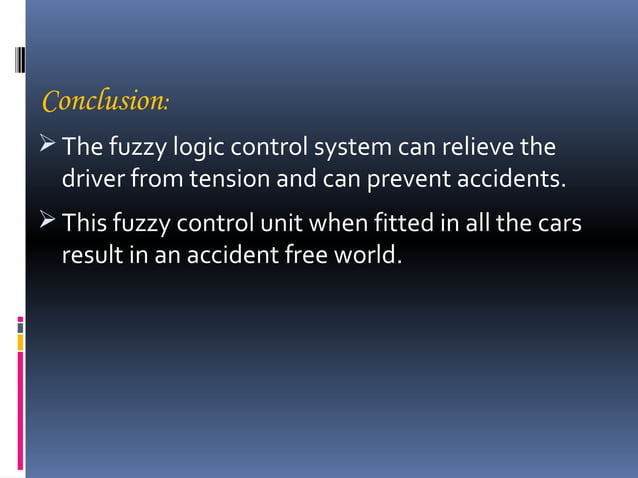 Fuzzy logic automated automobile | PPT