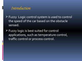 Fuzzy logic automated automobile | PPT