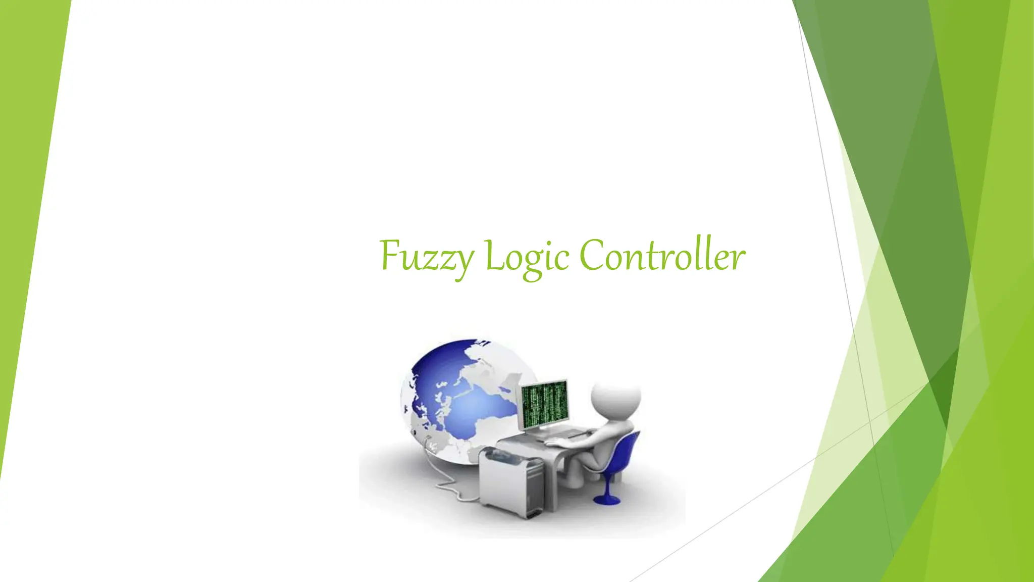 Fuzzy Logic Controller.pptx