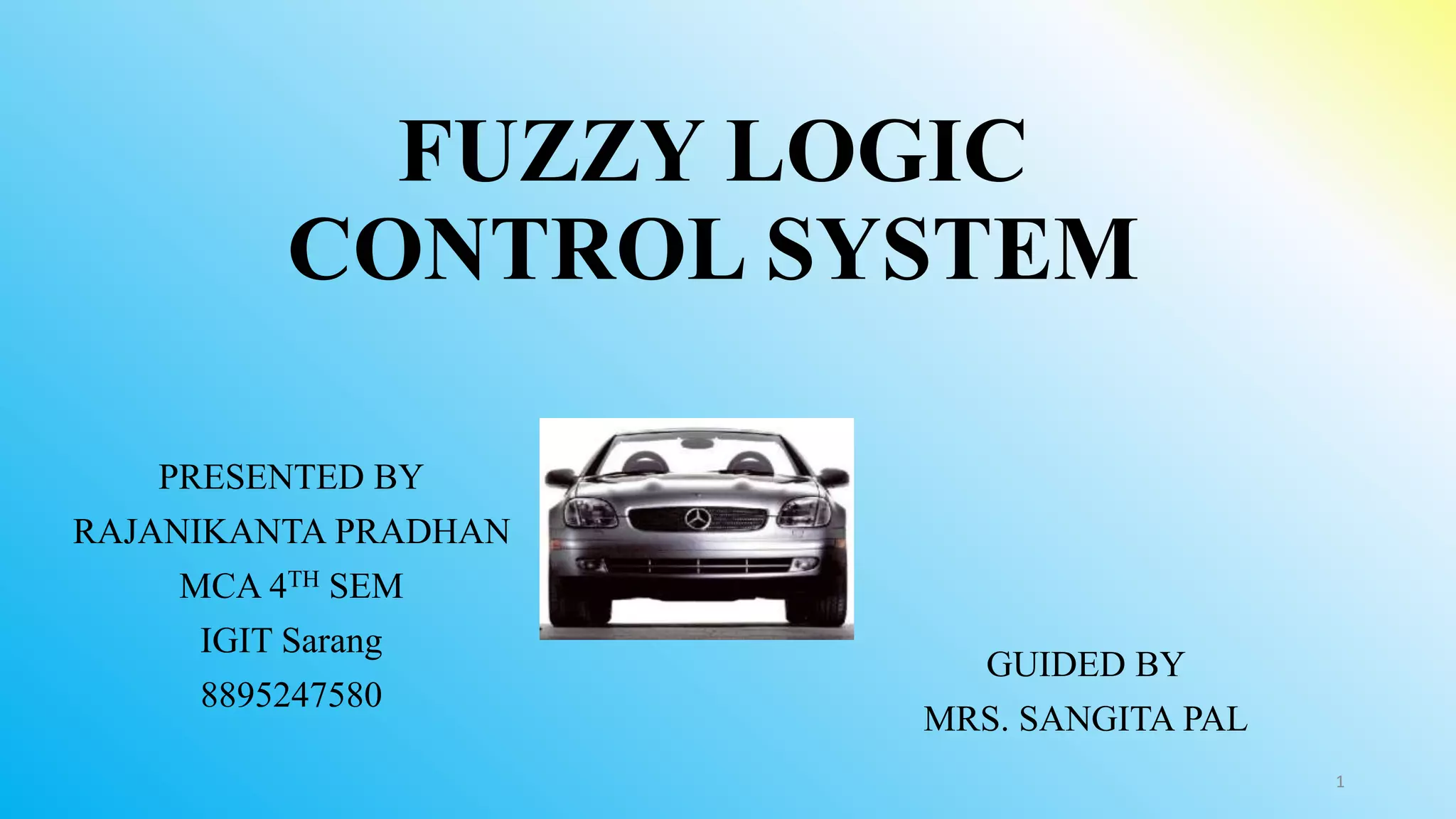 Fuzzy logic control system | PPTX