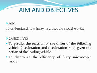 Fuzzy microscopic traffic model | PPTX