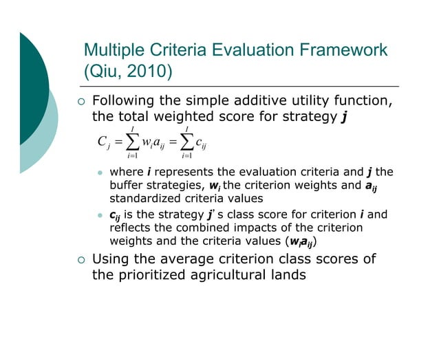 Fuzzy multiple criteria evaluation of conservation buffer placement | PPT