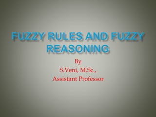 Fuzzy rules and fuzzy reasoning | PPTX