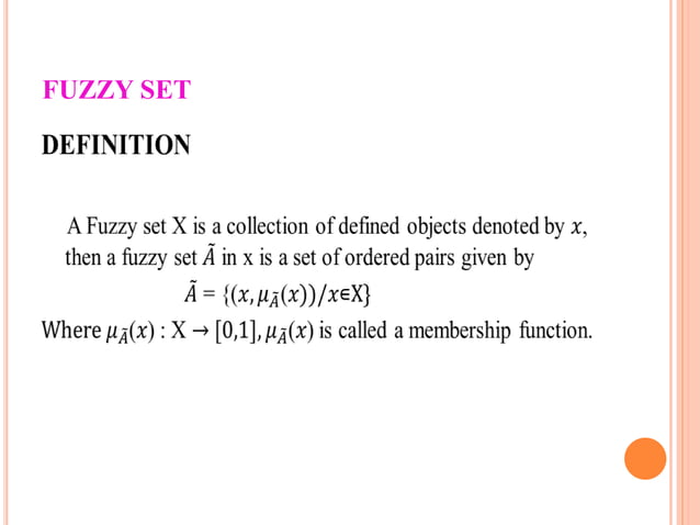 Fuzzy set and its application | PPTX