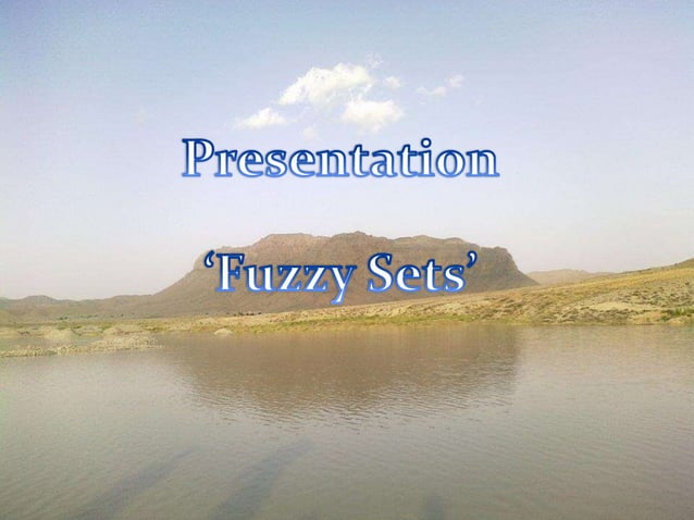 Fuzzy Sets Introduction With Example | PPTX