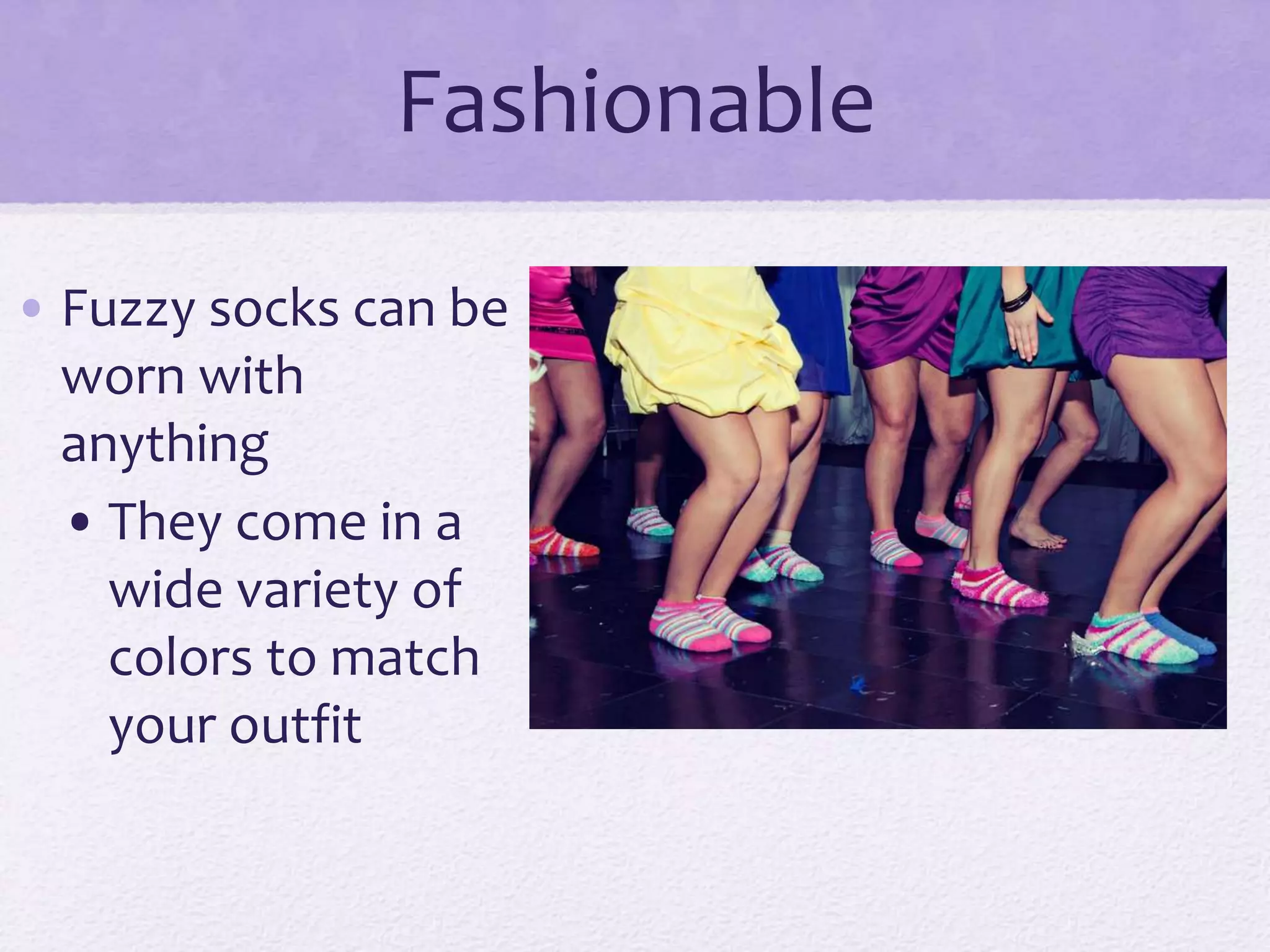 Why You Should Wear Fuzzy Socks | PPTX