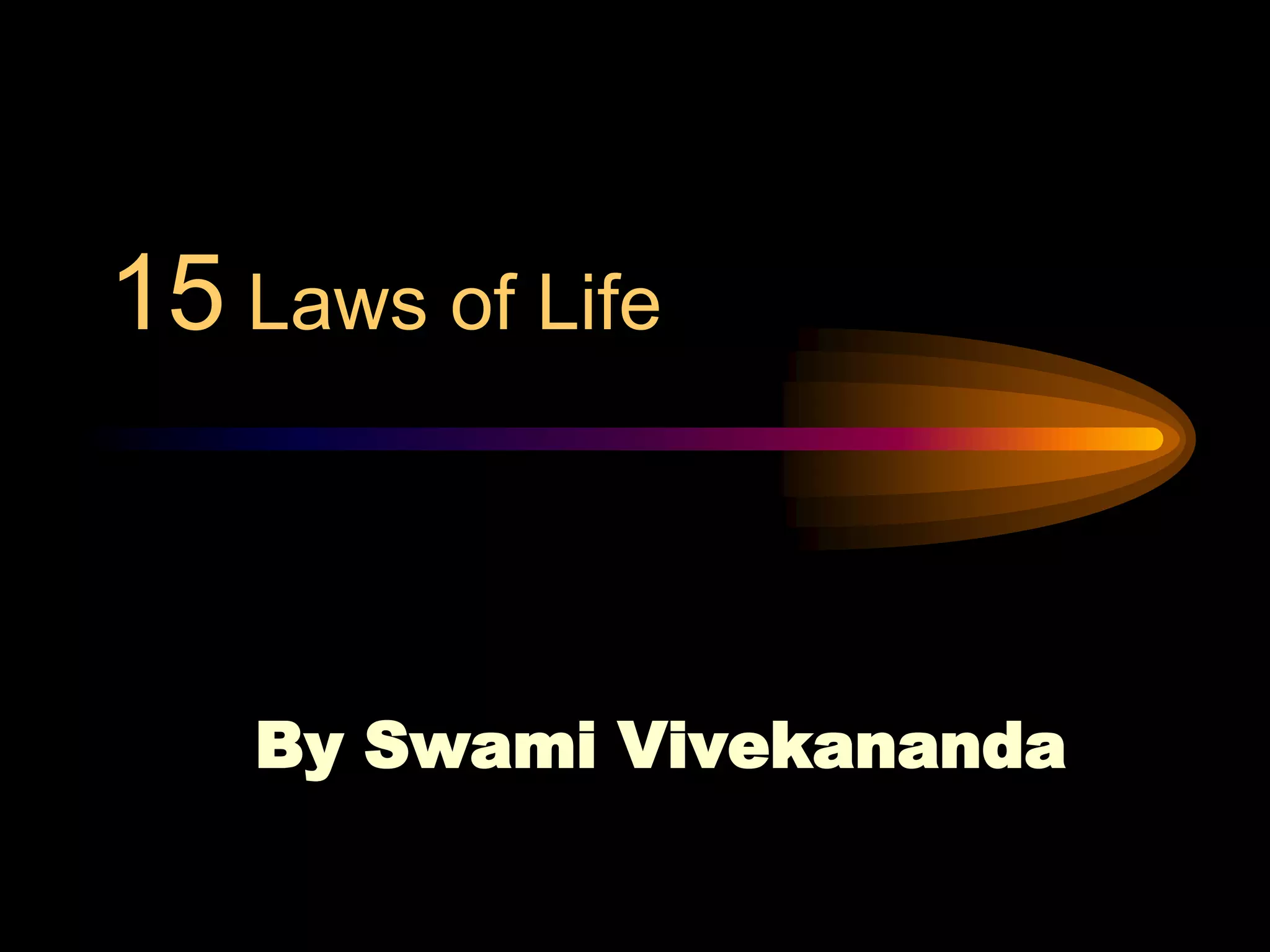 15 Laws of Life Swami Vivekanand | PPSX