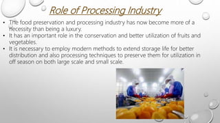 Status of Fruit and Vegetable Processing Industry | PPTX