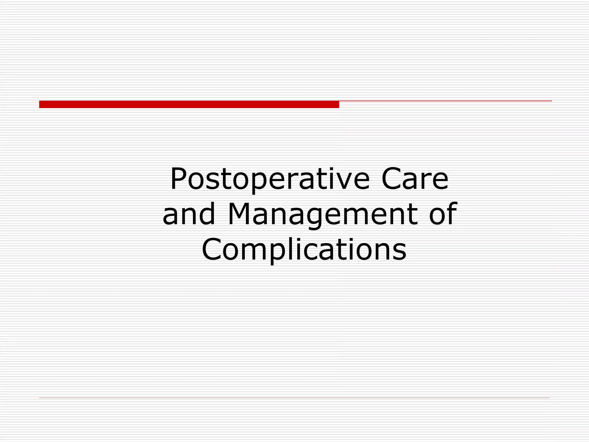 Fwd: Post op complications | PPT