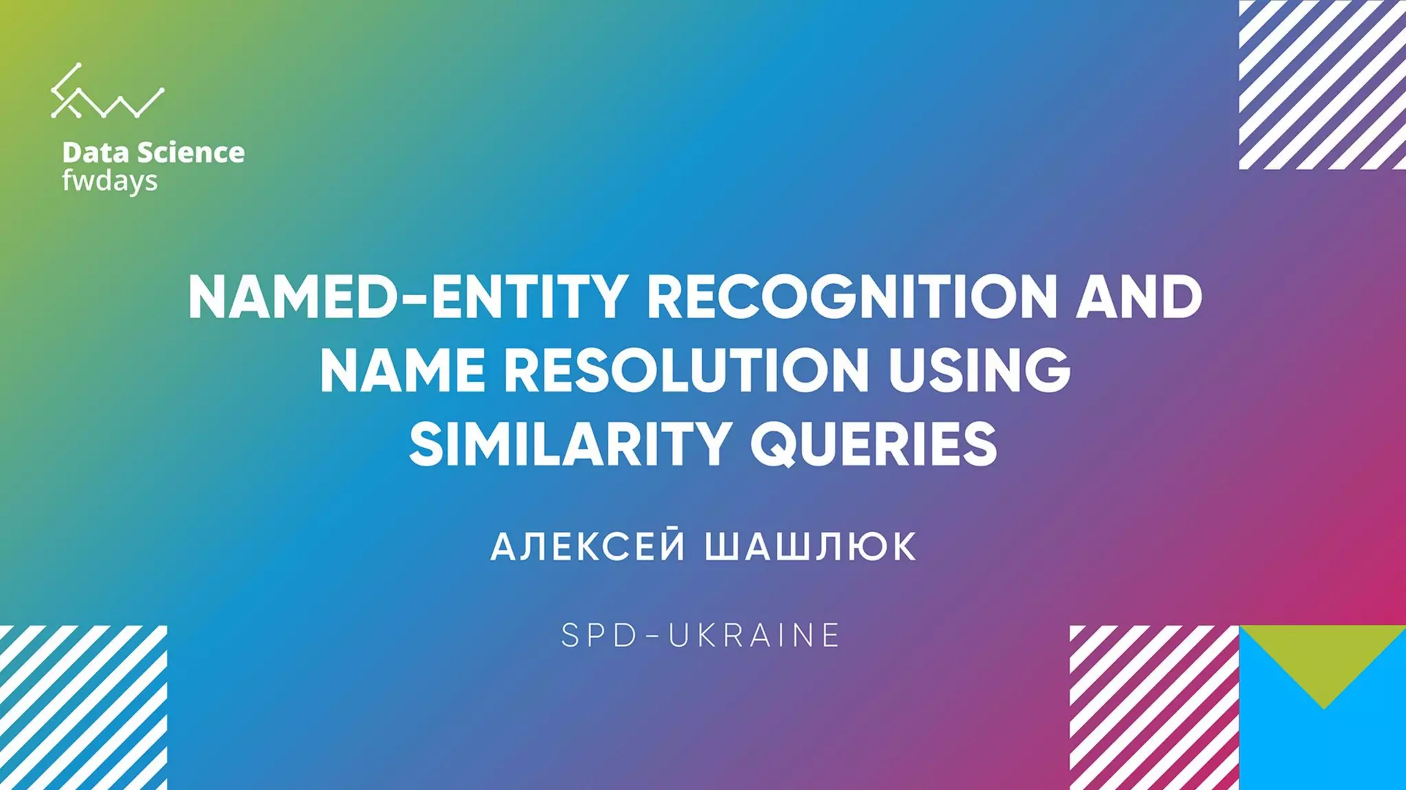 Oleksiy Shashlyuk "Named-entity recognition and name resolution using similarity queries" | PPT