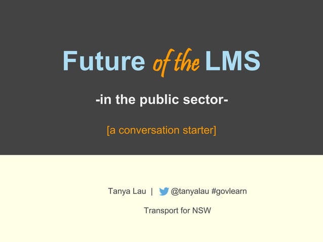 Future of the LMS in the Public Sector #govlearn | PPT