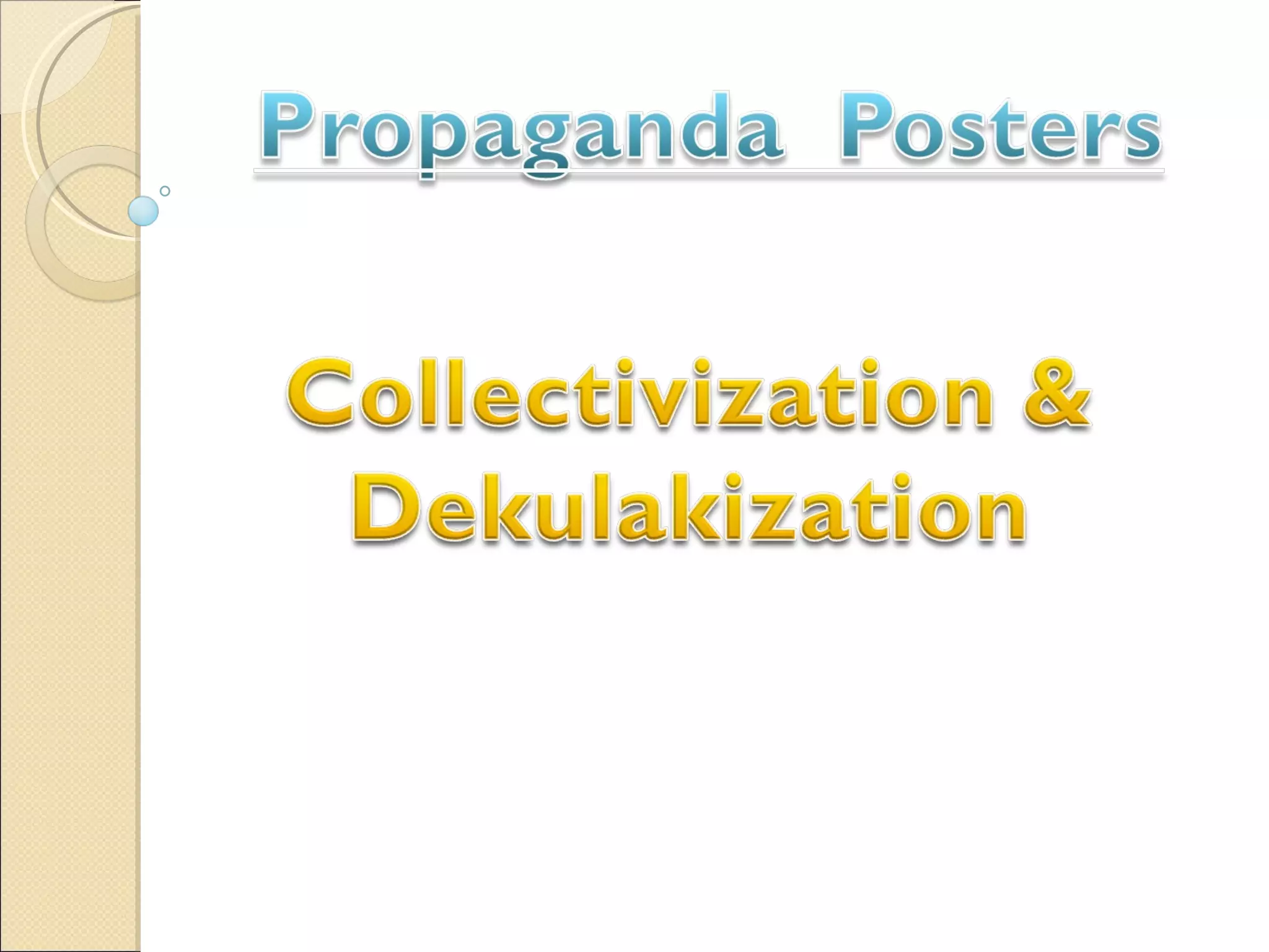 Collectivization propaganda posters | PPT