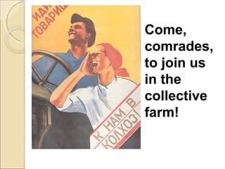 Collectivization propaganda posters | PPT