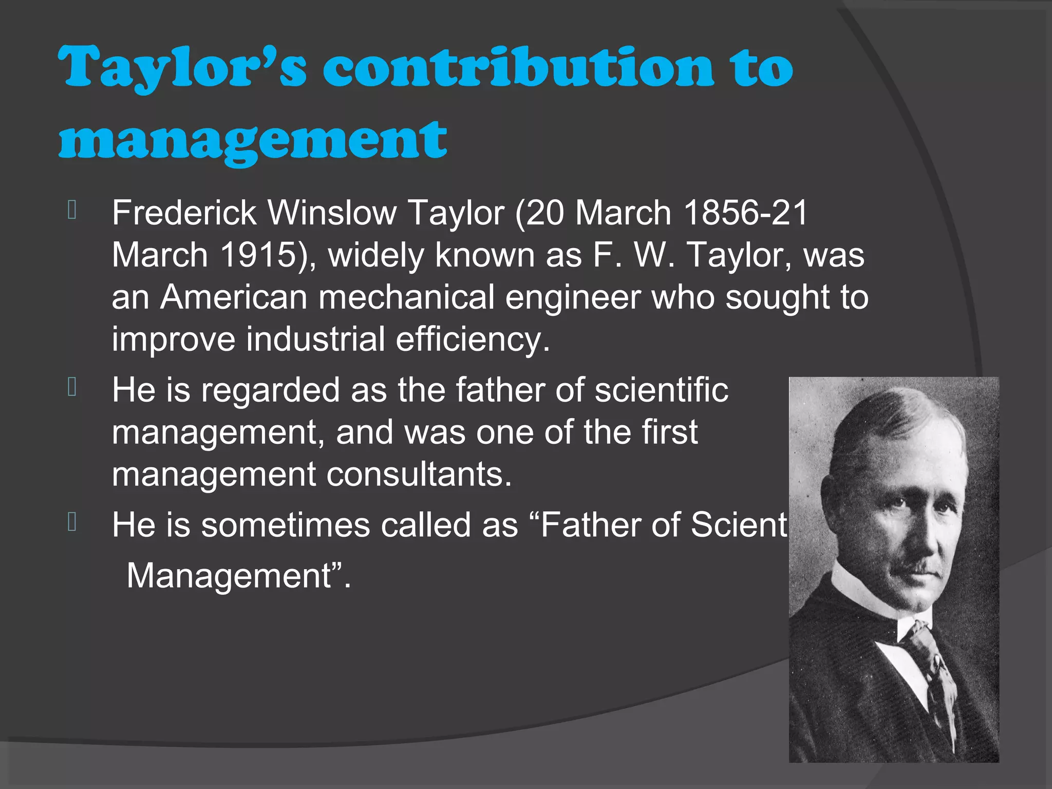 F w taylor_s_contibution_towards_management | PPT