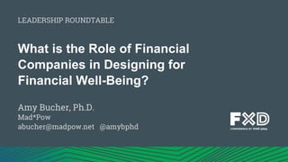 FXD 18: Leadership Round Table Part 2 | PPT
