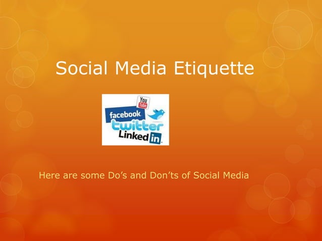 Social media etiquette | PPTX | Social Networking | Internet