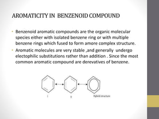Aromaticity in benzenoid and non-benzenoid compunds | PPTX