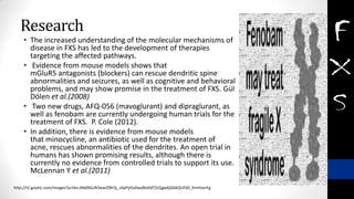 FRAGILE X SYNDROME ( FXS ) an inherited cause of mental retardation ...