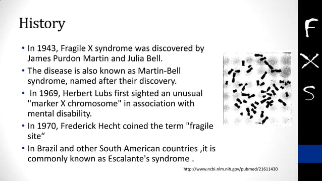 FRAGILE X SYNDROME ( FXS ) an inherited cause of mental retardation. | PPT