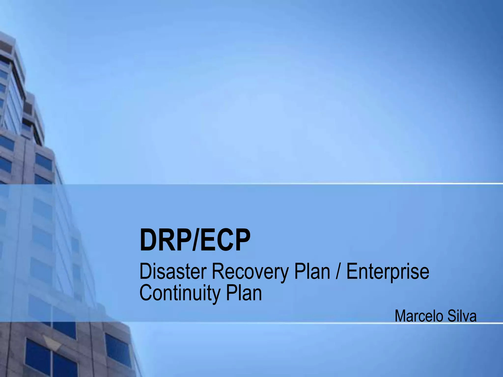 Disaster Recovery Plan / Enterprise Continuity Plan | PPTX