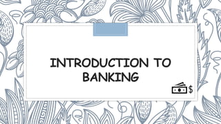 Introduction to Banking & insurance, Features of Bank, Types of Bank | PPTX