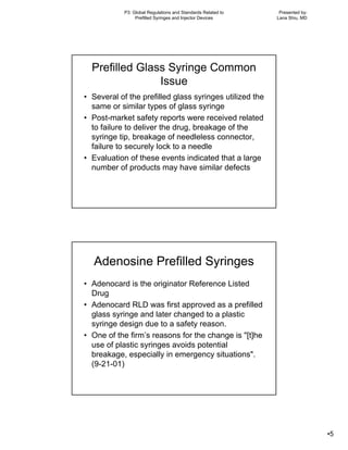 FDA on Prefilled Syringes and Combination Products (Lana Shiu,MD) | PDF