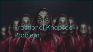 Fractional Knapsack Problem | PPTX