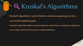 Minimum Spanning Tree using Kruskal's Algorithm | PPTX