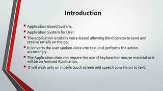 Voice based Email Application for Blinds | PPTX