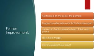 Pothole Detection for Smart Cars | PPTX