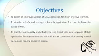 Smart with Sign Language (Mobile App) | PPT