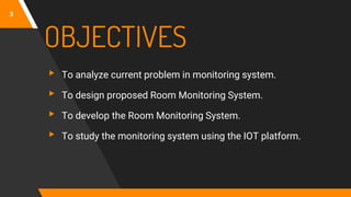 FYP PRESENTATION-ROOM MONITORING SYSTEM USING IOT | PPTX
