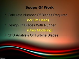 Design and Analysis Of Kaplan Turbine Blades Final Year Project | PPT