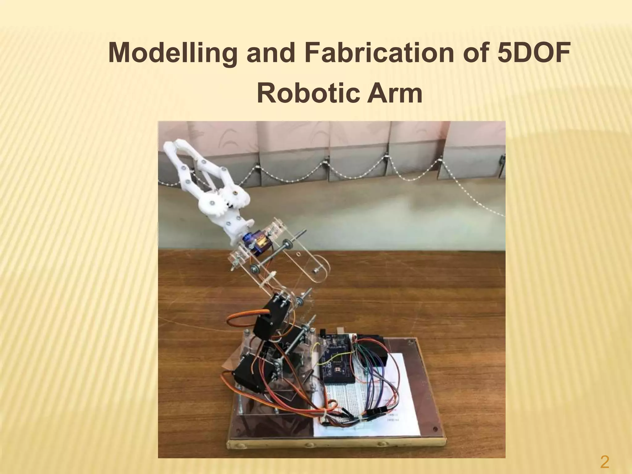 Robotic Arm 5 degree of freedom (5 DOF) | PPTX