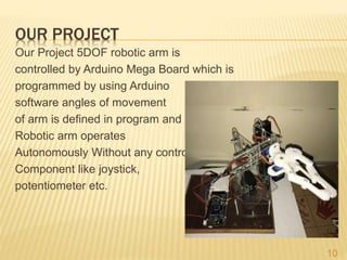 Robotic Arm 5 degree of freedom (5 DOF) | PPTX