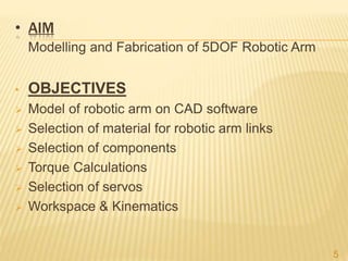 Robotic Arm 5 degree of freedom (5 DOF) | PPTX