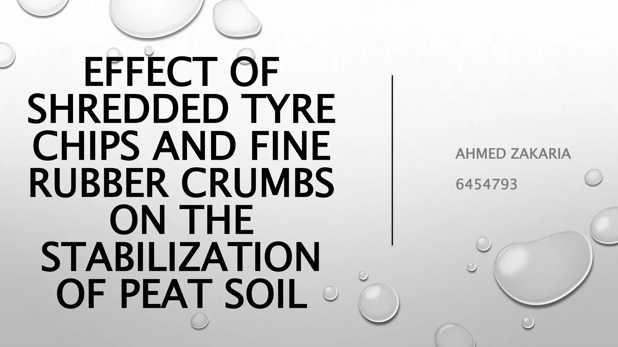 Effects of Shredded Tyre Chips & Fine Rubber Crumbs on the ...
