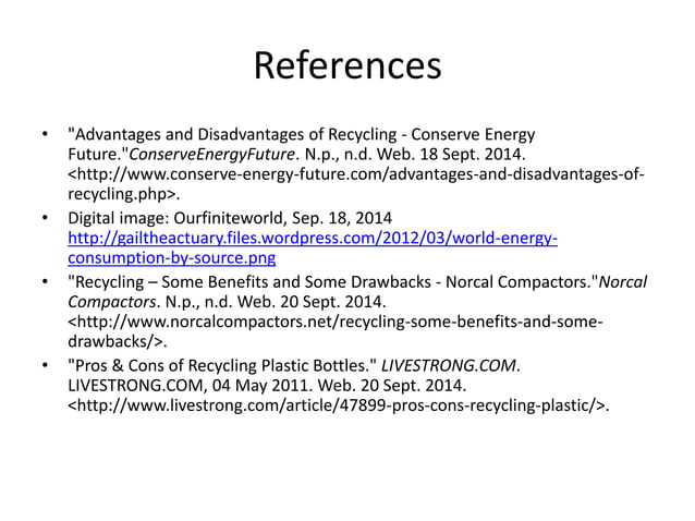 FYS 158: Pros and Cons of Recycling - Castillo / Hernandez | PPT